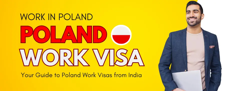Work in Poland: Your Guide to Poland Work Visas from India